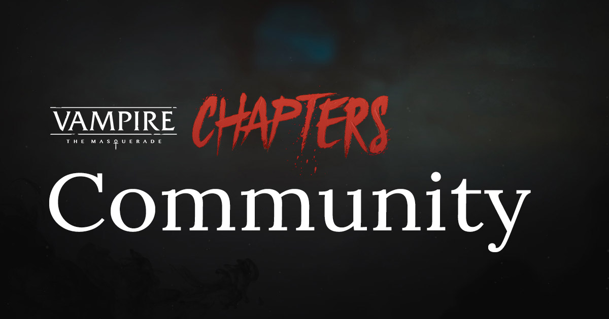 Community - Vampire: The Masquerade — CHAPTERS
